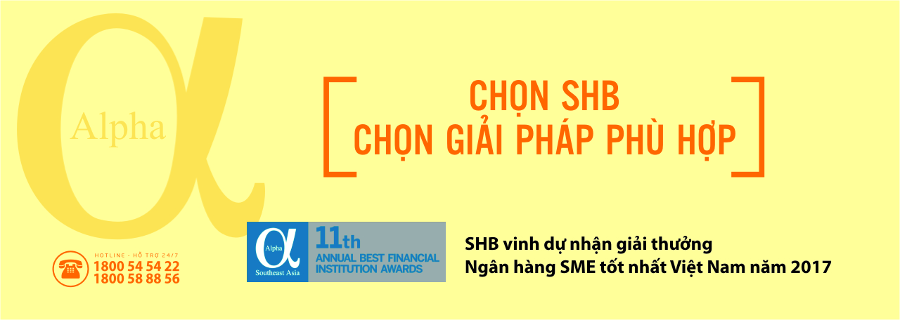 Ngân hàng SHB - Đối tác tin cậy - Giải pháp phù hợp