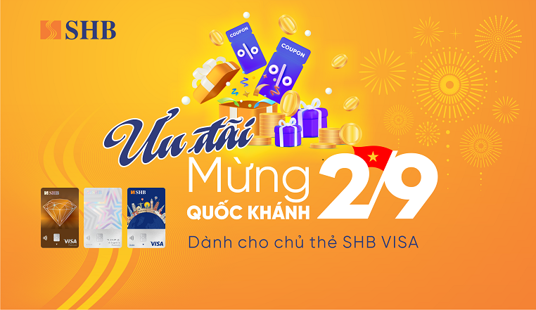 Bản tin ưu đãi thẻ SHB Visa chào mừng Quốc khánh 2/9 - Ngân hàng SHB