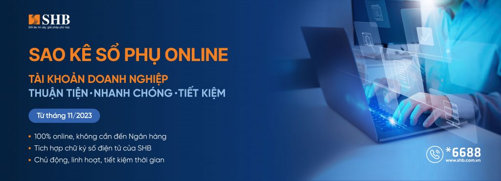 SHB ra mắt sao kê sổ phụ điện tử dành cho khách hàng doanh nghiệp ...