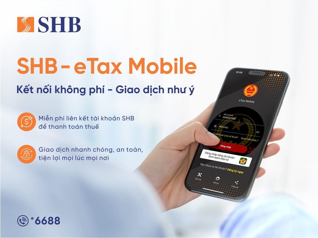 Nộp thuế trực tuyến dễ dàng qua eTax Mobile với SHB - Ngân hàng SHB